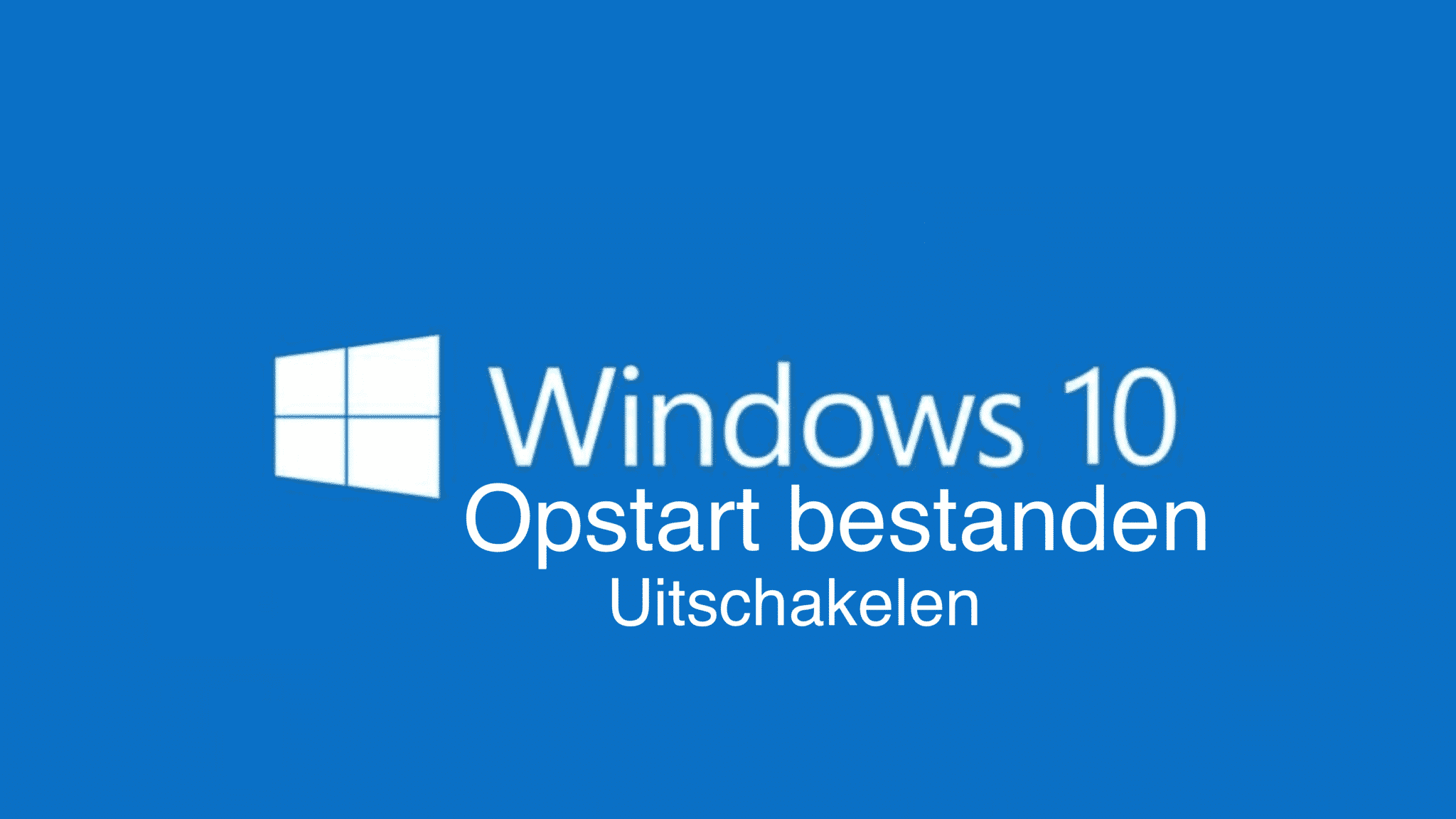 Opstart programma's uitschakelen in Windows 10, dit is hoe! - PC Tips